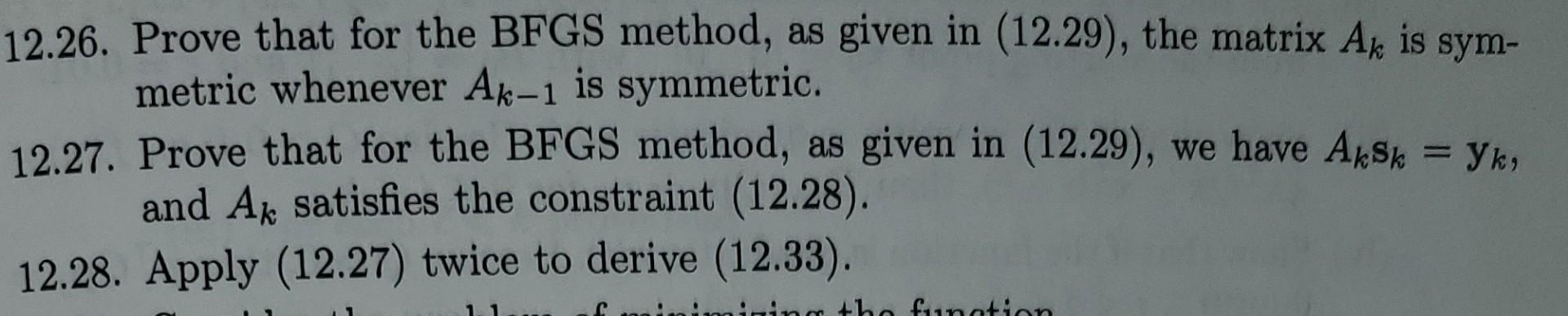 12.26. Prove that for the BFGS method, as given in | Chegg.com
