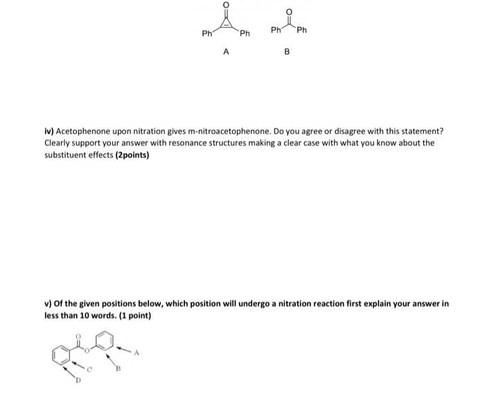 Solved Ph Ph A B iv) Acetophenone upon nitration gives | Chegg.com