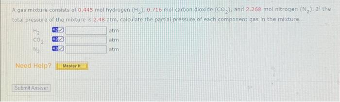 Solved A gas mixture consists of 0.445 mol hydrogen | Chegg.com