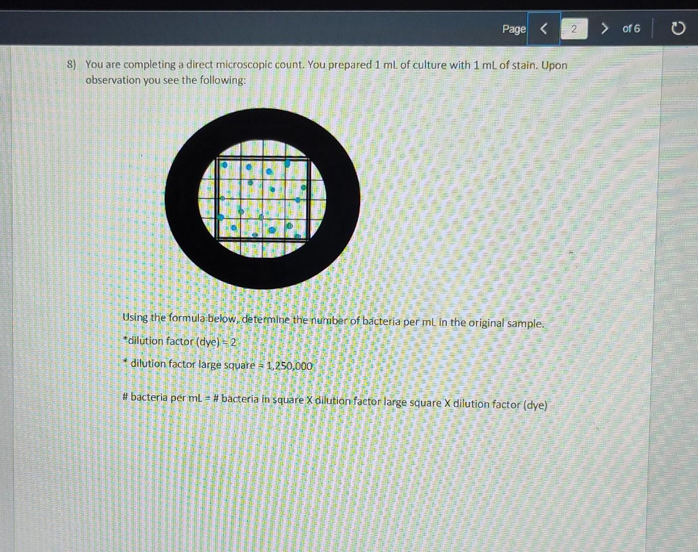 Solved 8) You are completing a direct microscopic count. You | Chegg.com
