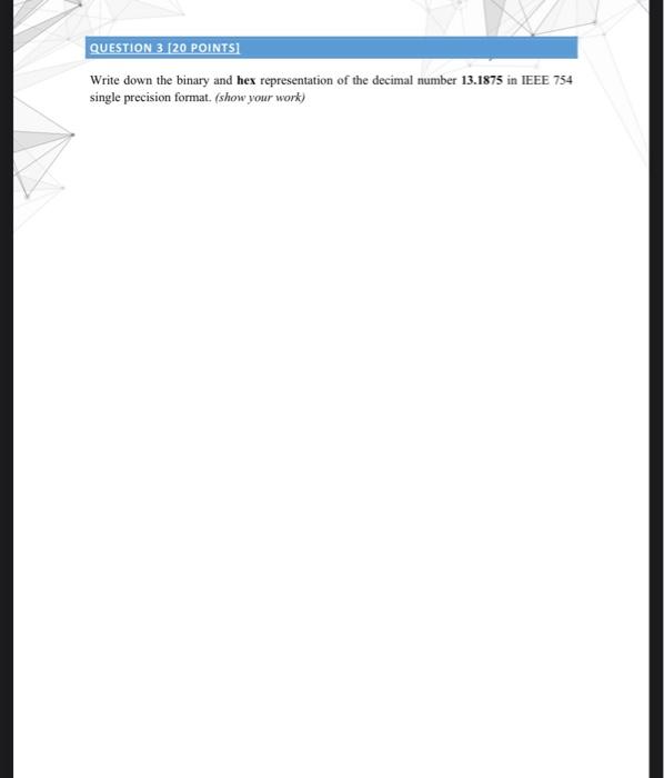 Solved QUESTION 3.120 POINTS) Write down the binary and hex | Chegg.com