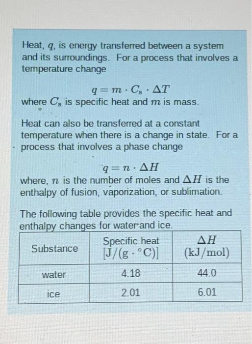 Solved Heat, q, is energy transferred between a system and | Chegg.com