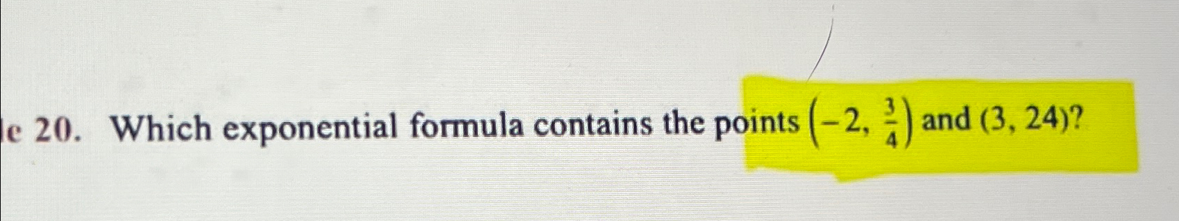 Solved e 20. ﻿Which exponential formula contains the points | Chegg.com
