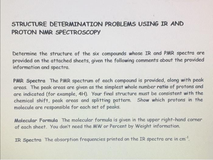 Solved STRUCTURE DETERMINATION PROBLEMS USING IR AND PROTON | Chegg.com