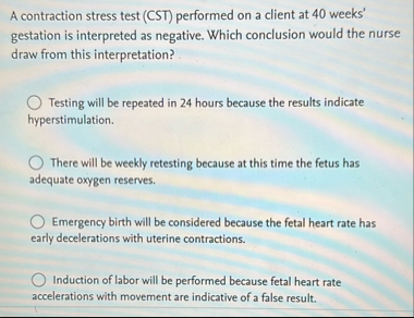Solved A contraction stress test (CST) ﻿performed on a | Chegg.com