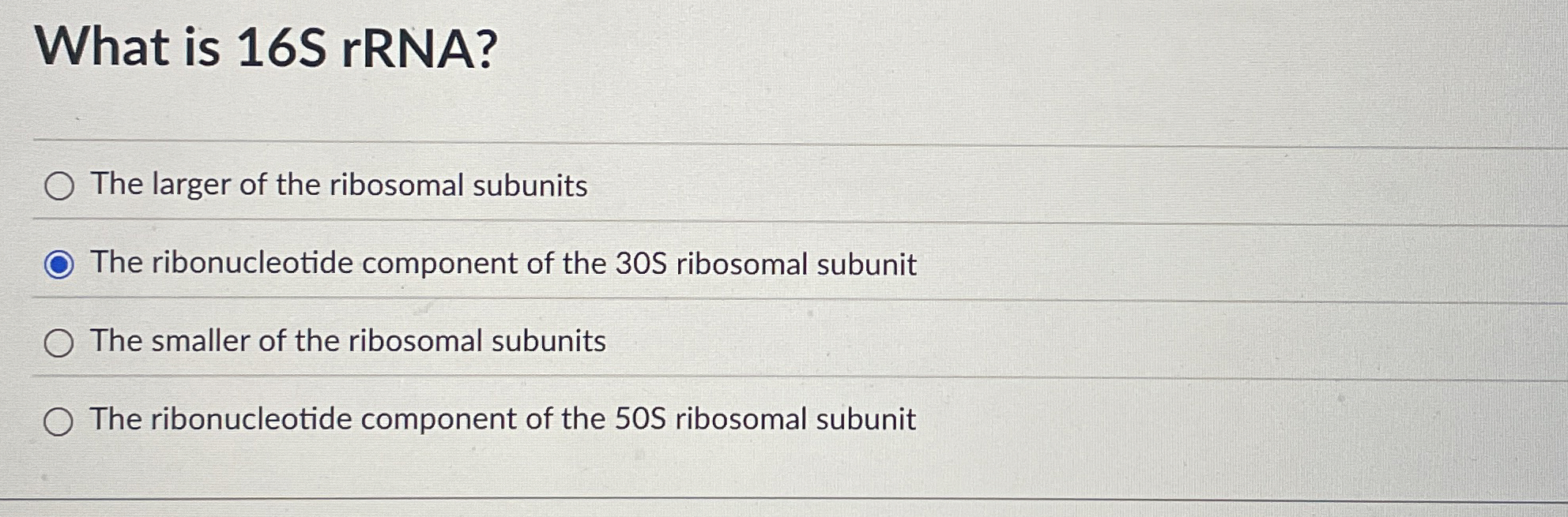 Solved What is 16S rRNA?The larger of the ribosomal | Chegg.com