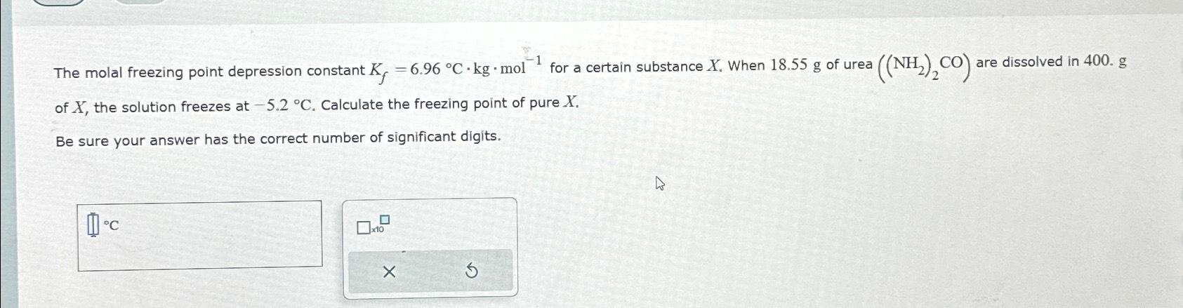 Solved The molal freezing point depression constant | Chegg.com