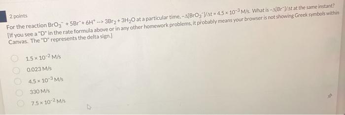 Solved For the reaction BrO3−+5Br−+6H+→3Br2+3H2O at a | Chegg.com