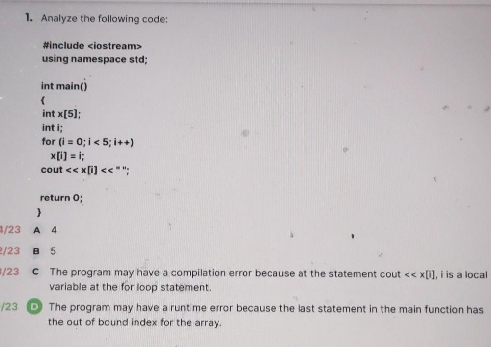 Solved 1. Analyze the following code: #include using | Chegg.com