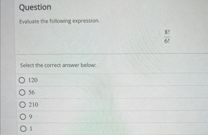 Solved Evaluate the following expression. Select the correct | Chegg.com