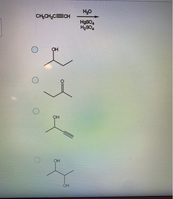 Solved H20 CH2CH2C=CH HgSo, н,90, ОН г. 1 он ОН ОН ОН НО | Chegg.com