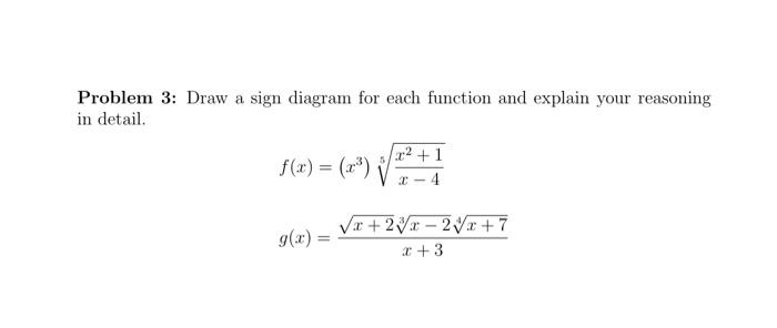 Solved Problem 3: Draw a sign diagram for each function and | Chegg.com