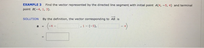 Solved EXAMPLE 3 Find the vector represented by the directed | Chegg.com