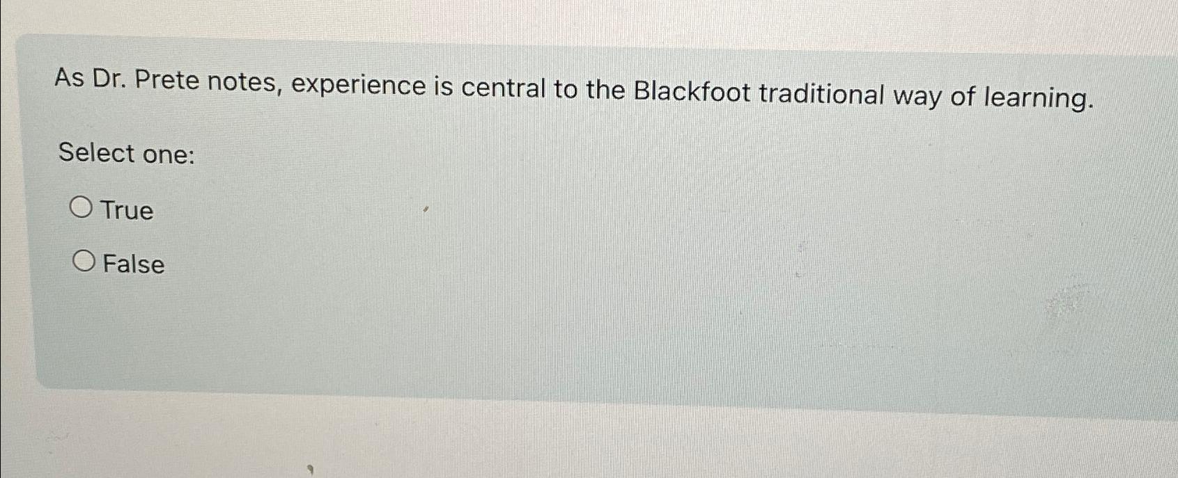 Solved As Dr. ﻿Prete notes, experience is central to the | Chegg.com