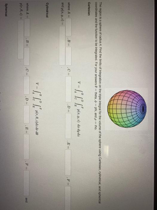 Solved The region is a sphere of radius 4. Find the limits | Chegg.com