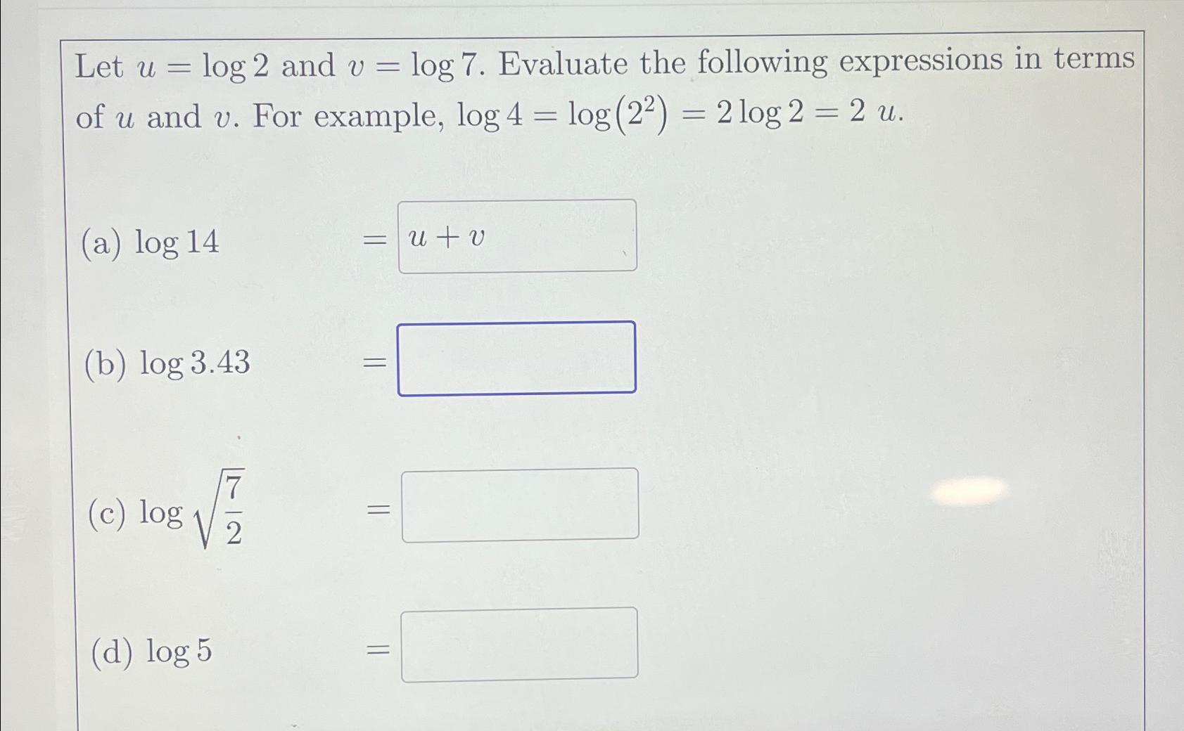 Solved Let u=log2 ﻿and v=log7. ﻿Evaluate the following | Chegg.com