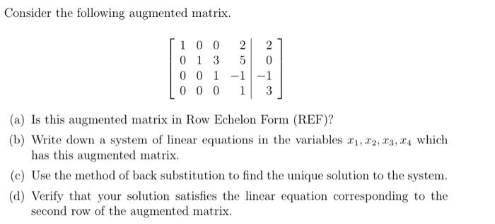 Solved Consider the following augmented matrix. | Chegg.com