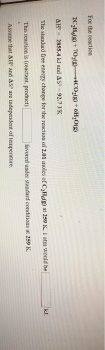 Solved For the reaction 2C2H6(8) + 702(g) 4CO2(8) + 6H2O(g) | Chegg.com
