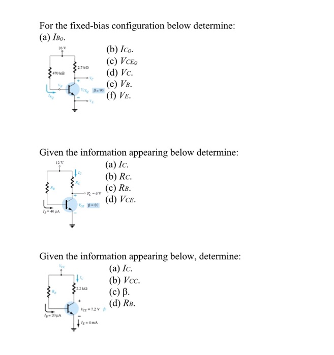 Solved 16V For the fixed-bias configuration below determine: | Chegg.com