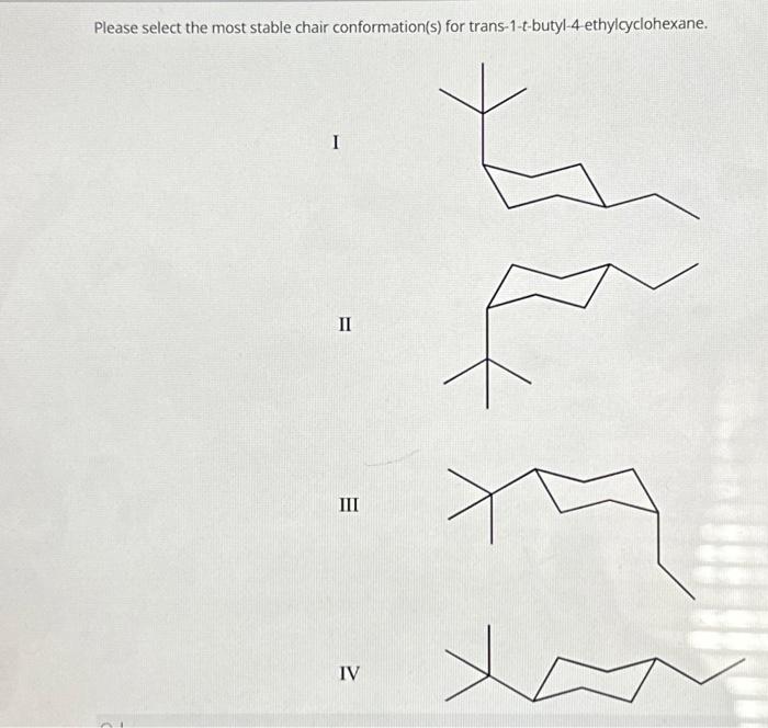 Solved Please select the most stable chair conformation(s) | Chegg.com