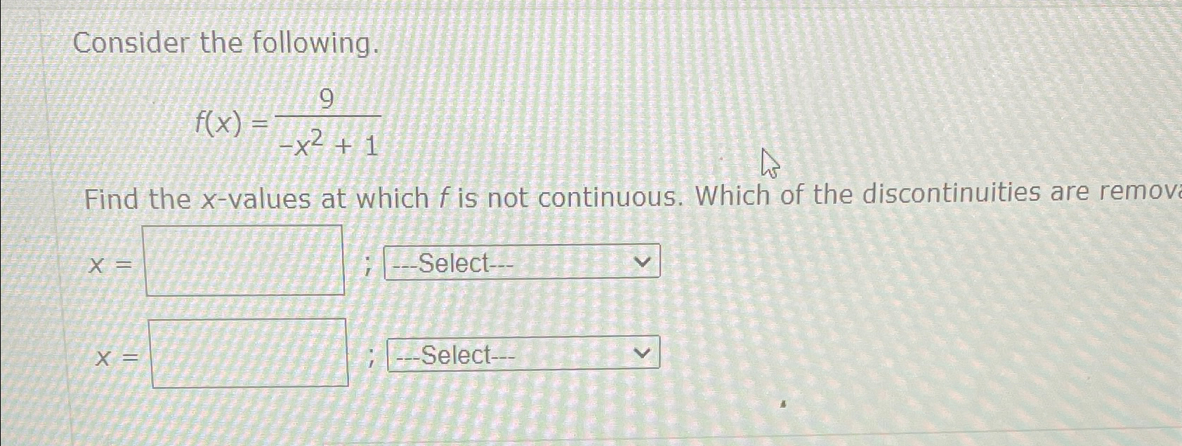 Solved Consider the following.f(x)=9-x2+1Find the x-values | Chegg.com