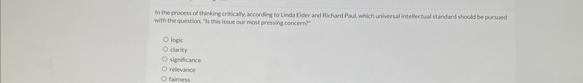 Solved In the process of thinking critically, according to | Chegg.com