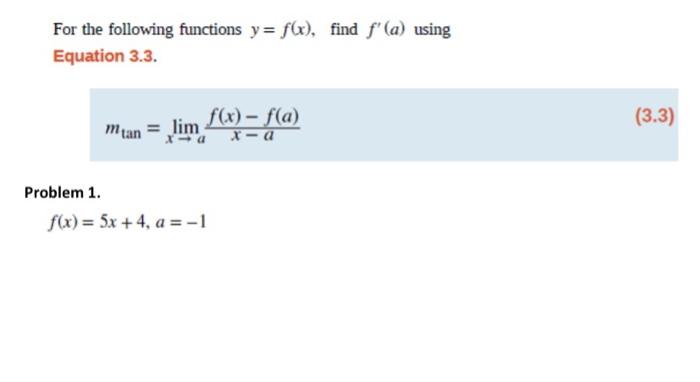 Solved For the following functions y=f(x), find f′(a) using | Chegg.com