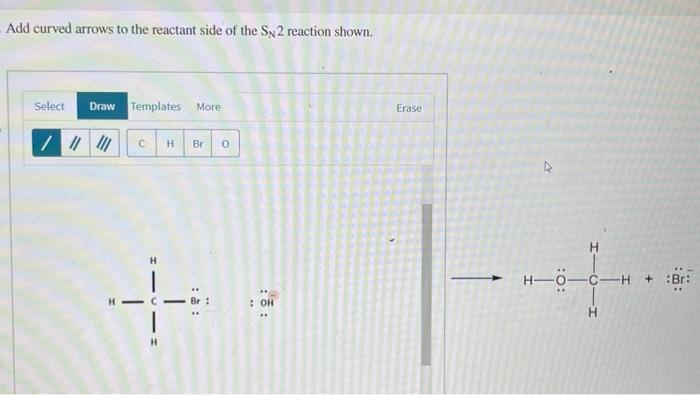 Solved Add curved arrows to the reactant side of the SN2 | Chegg.com