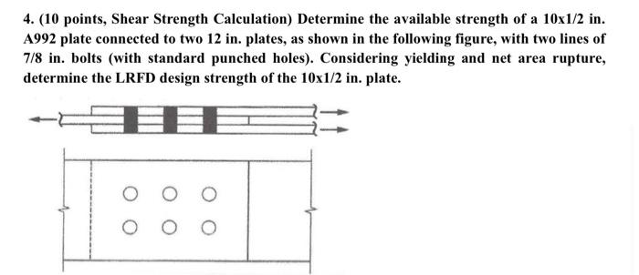 Solved 4. (10 points, Shear Strength Calculation) Determine | Chegg.com