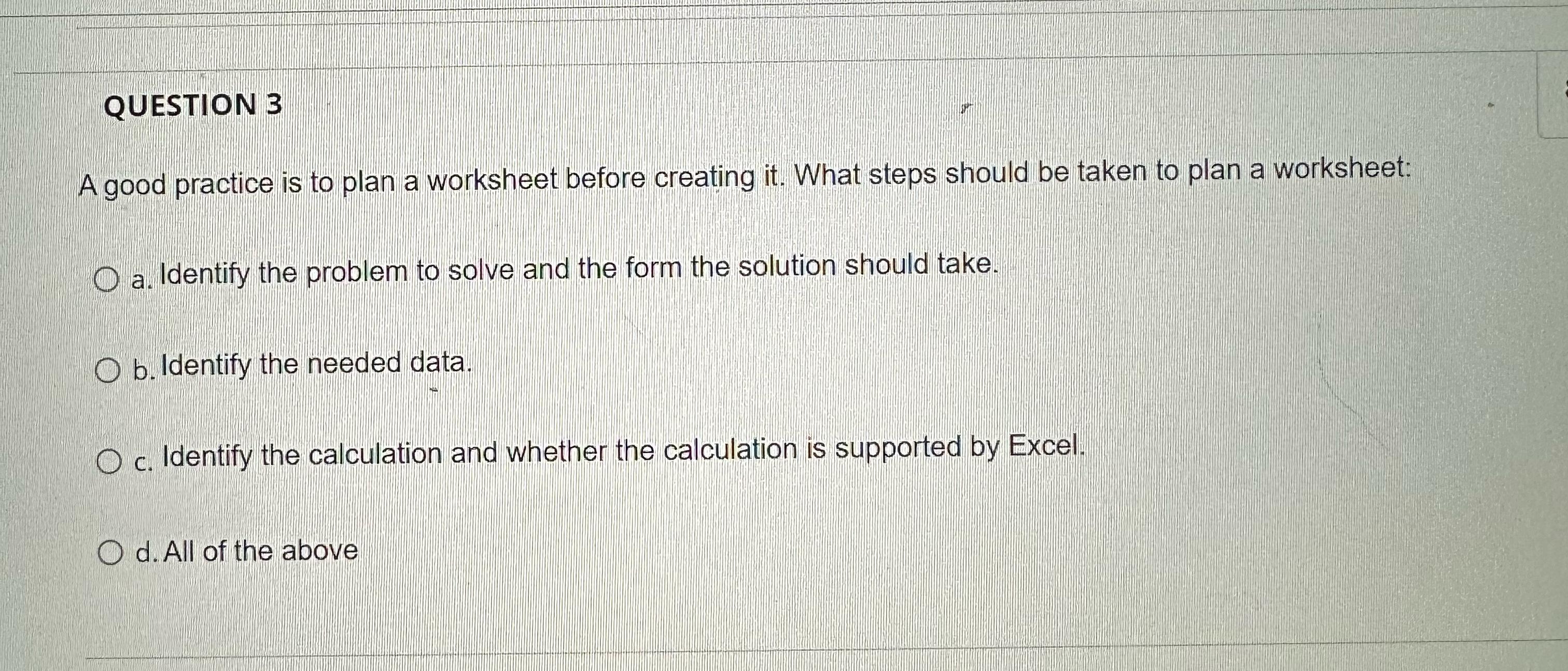 Solved QUESTION 3A good practice is to plan a worksheet | Chegg.com