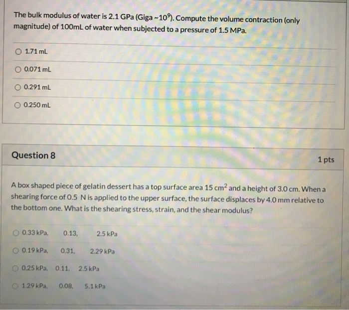 Solved The bulk modulus of water is 2.1 GPa (Giga -10%). | Chegg.com