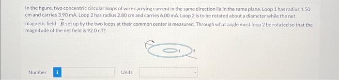Solved In the figure, two concentric circular loops of wire | Chegg.com