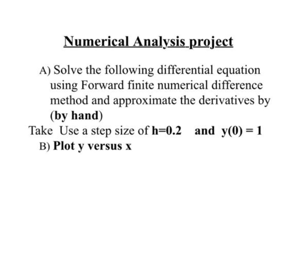 Solved Numerical Analysis project A) Solve the following | Chegg.com