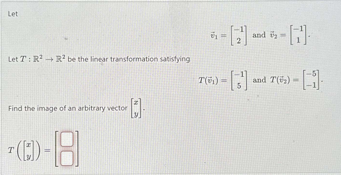 Solved Inteoduction to linear transform | Chegg.com