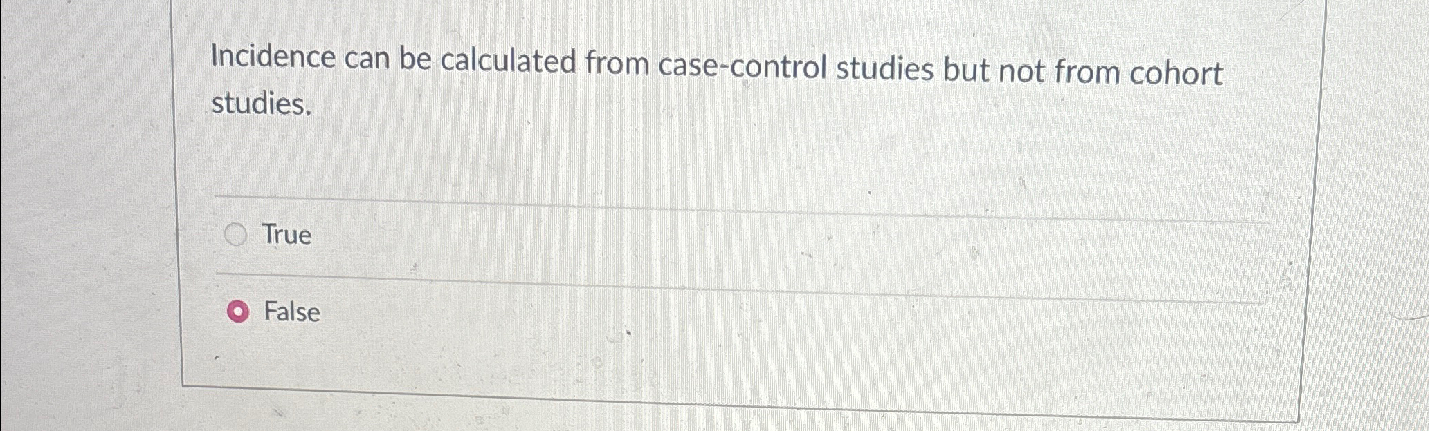 Solved Incidence can be calculated from case-control studies | Chegg.com