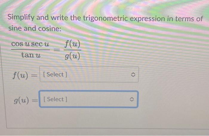 Solved Simplify and write the trigonometric expression in | Chegg.com