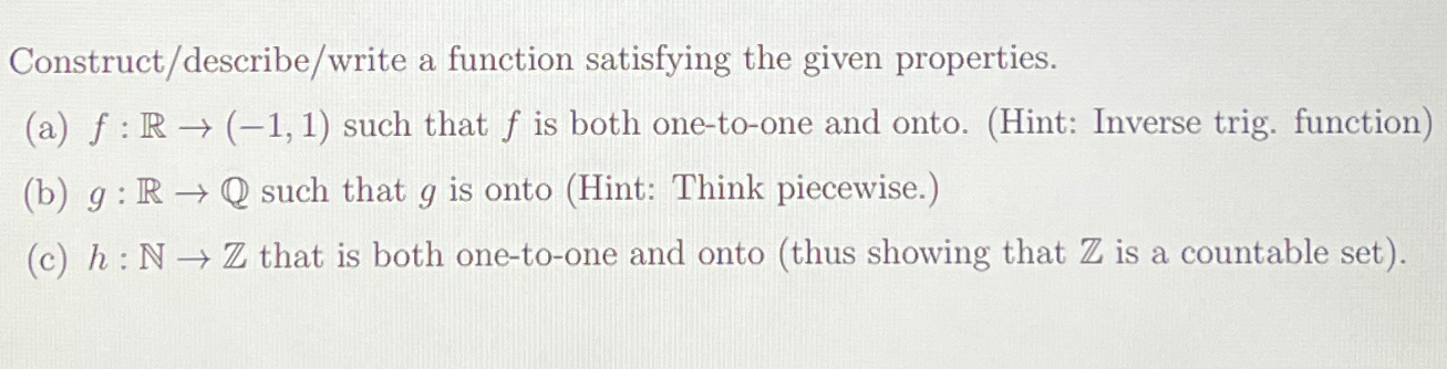 Solved Construct/describe/write a function satisfying the | Chegg.com