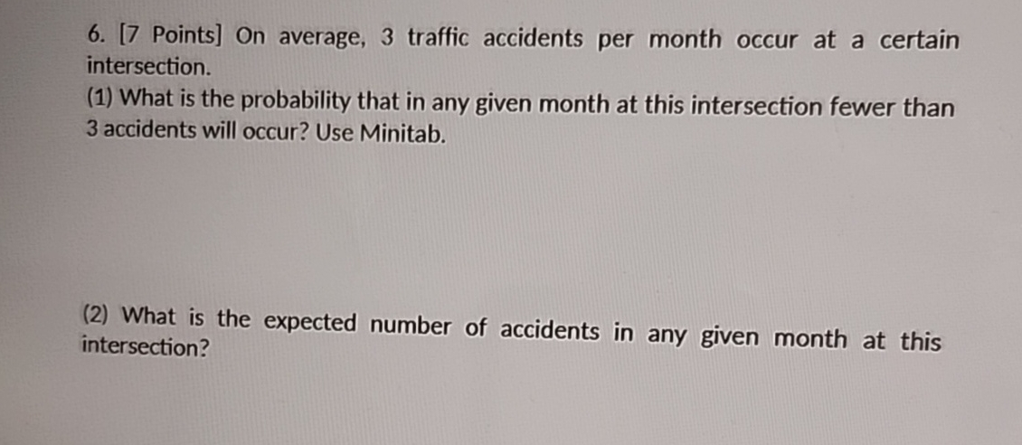 Solved [7 ﻿Points] ﻿On average, 3 ﻿traffic accidents per | Chegg.com