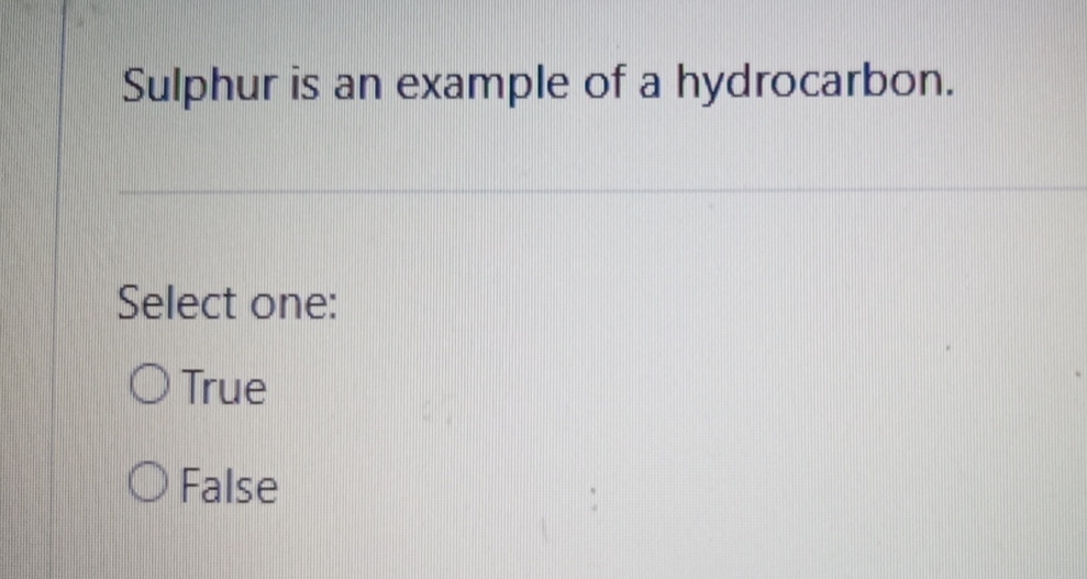 Solved Sulphur is an example of a hydrocarbon.Select | Chegg.com
