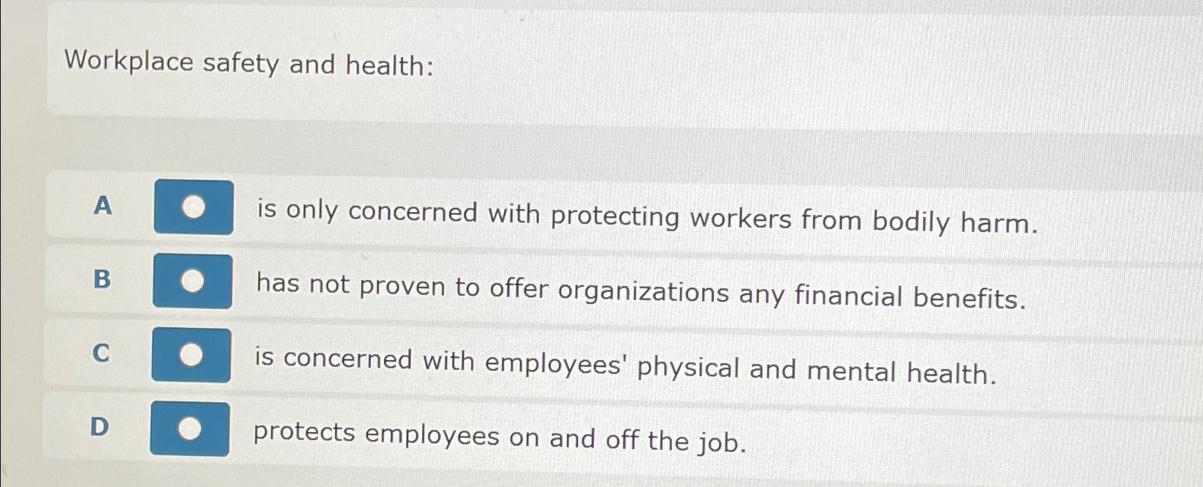 Solved Workplace safety and health:A ﻿is only concerned | Chegg.com
