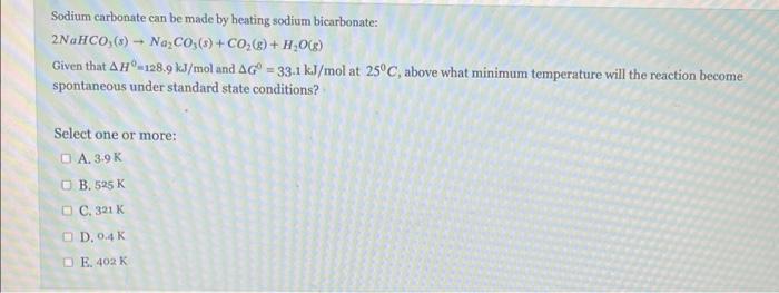 Solved Sodium carbonate can be made by heating sodium | Chegg.com