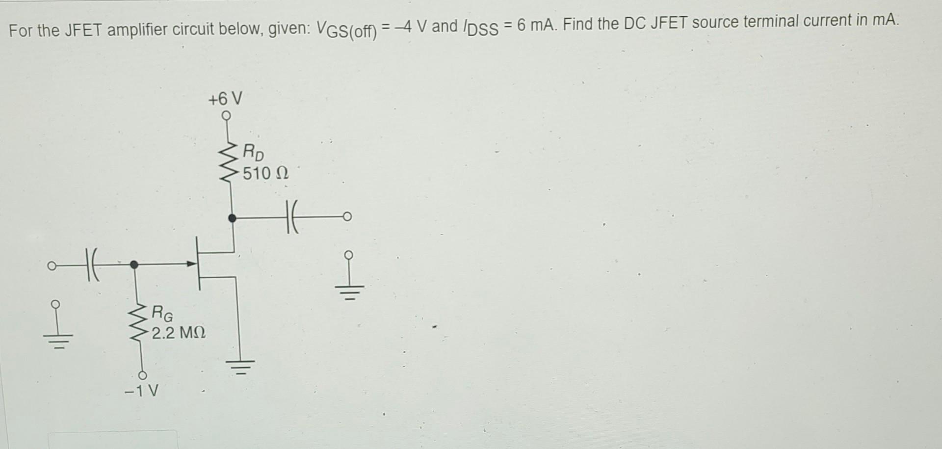 Solved For the JFET amplifier circuit below, given: | Chegg.com