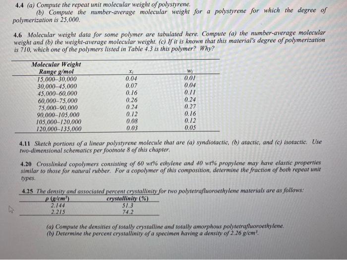 Solved 4.4 (a) Compute the repeat unit molecular weight of | Chegg.com