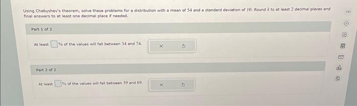 Solved Using Chebyshev's theorem, solve these problems for a | Chegg.com