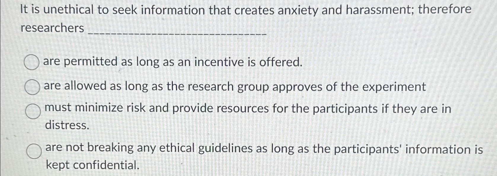 Solved It is unethical to seek information that creates | Chegg.com