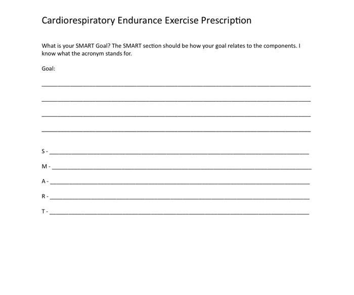 Solved Cardiorespiratory Endurance Exercise Prescription | Chegg.com