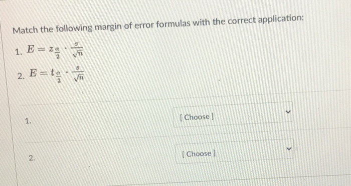Solved Match the following margin of error formulas with the | Chegg.com