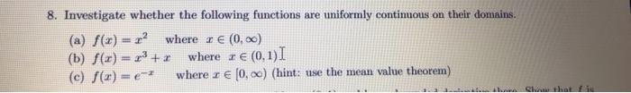 Solved 8. Investigate whether the following functions are | Chegg.com