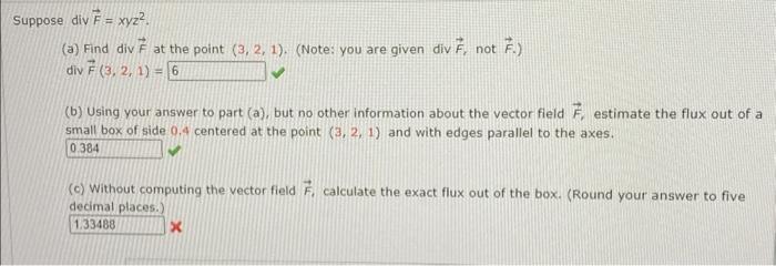 Solved pose div F=xyz2 (a) Find divF at the point (3,2,1). | Chegg.com