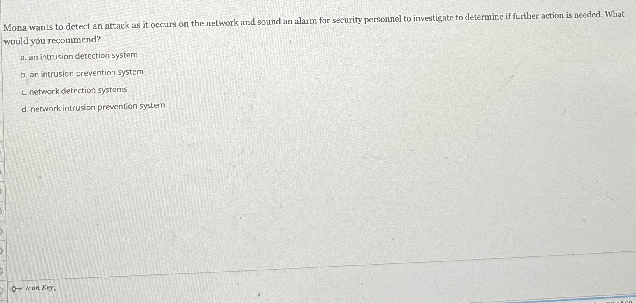 Solved Mona wants to detect an attack as it occurs on the | Chegg.com